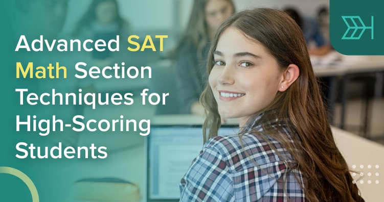 Advanced SAT Math Techniques for High-Scoring Students
