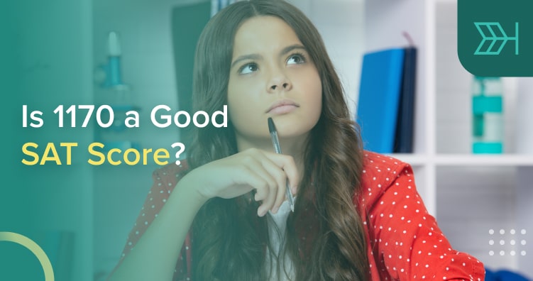 Is 1170 a Good SAT Score? | 1170 SAT Stats and Schools