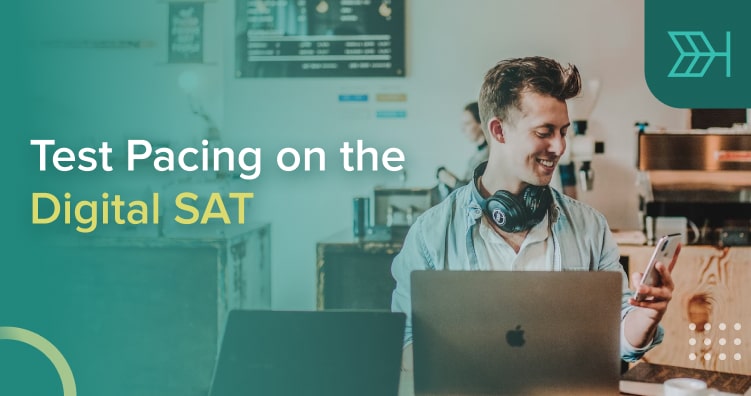 Digital SAT Pacing Strategies | TTP SAT Blog