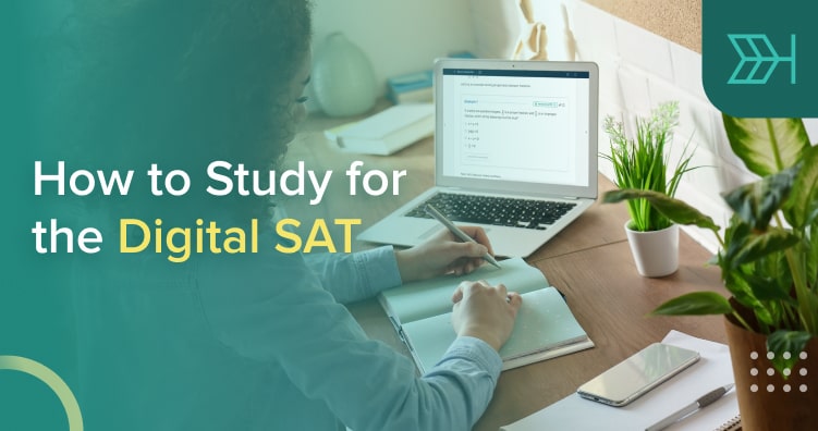 How to Study for the Digital SAT | TTP SAT Blog