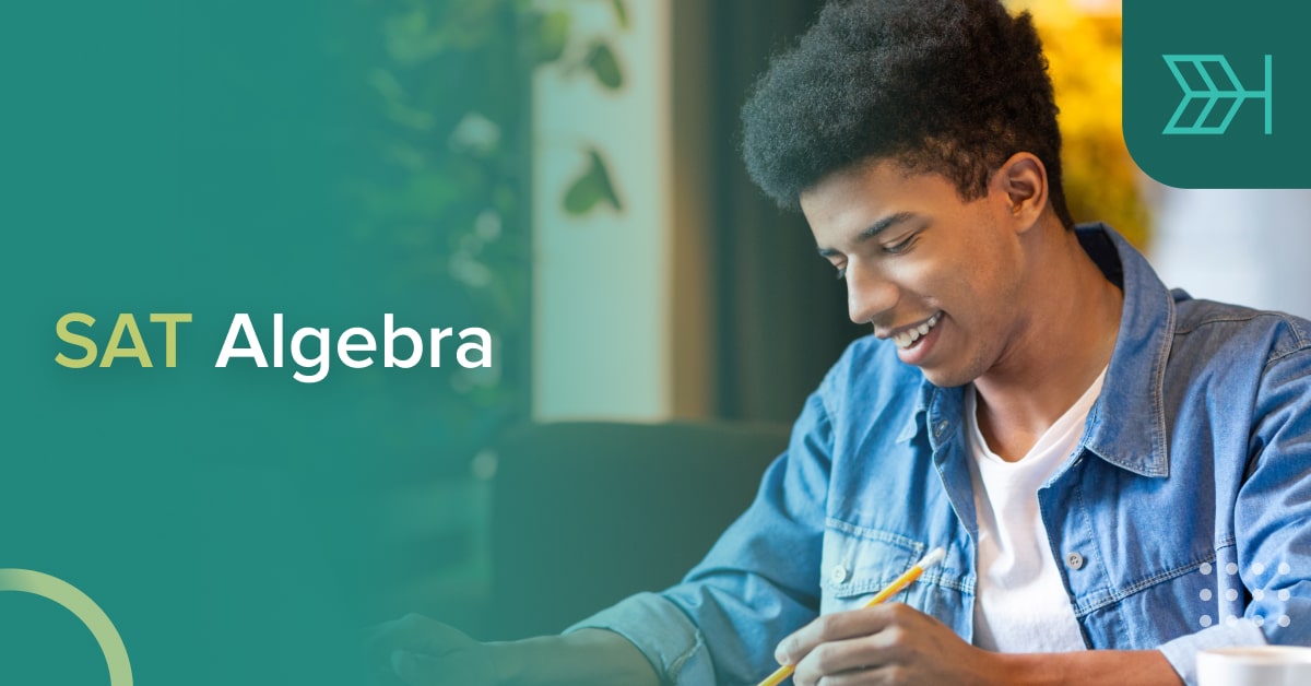 SAT Algebra: Topics and Strategies | TTP SAT Blog